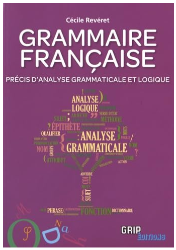 Grammaire Française Précis D'analyse Grammaticale Et Logique